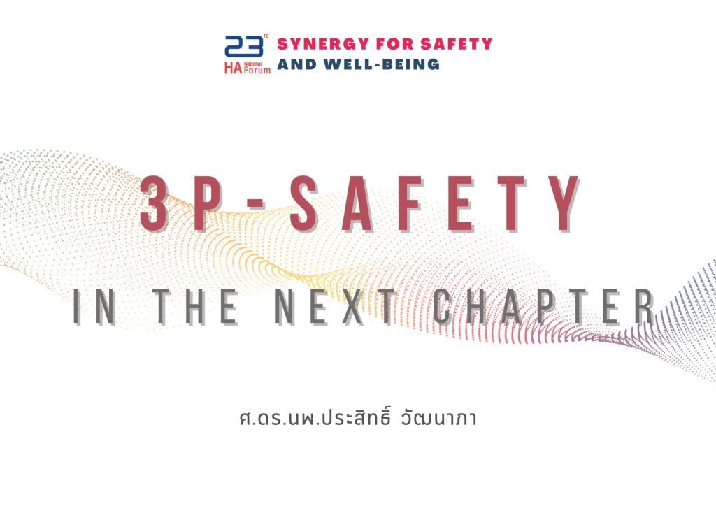 3P-Safety in the Next Chapter - QualityTheStory